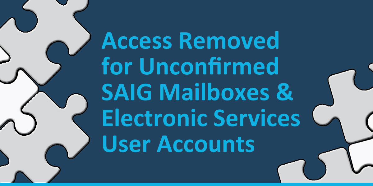 Access Removed for Unconfirmed TG Numbers (SAIG Mailboxes) and ...