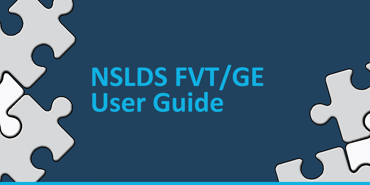 NSLDS Financial Value Transparency and Gainful Employment (FVT/GE) User ...