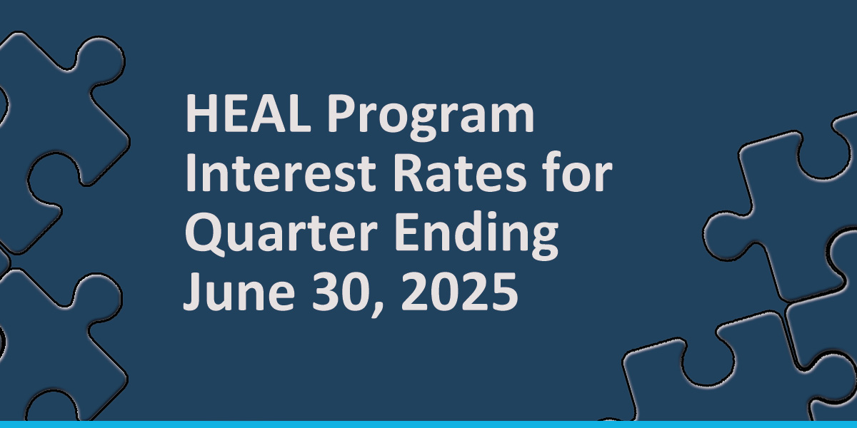 HEAL Program Interest Rates for Quarter Ending June 30, 2025 | College ...