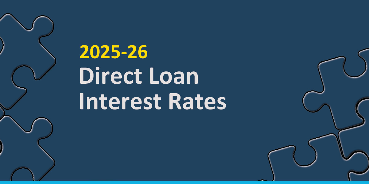 2025–26 Direct Loan Interest Rates Announced | College Aid Services