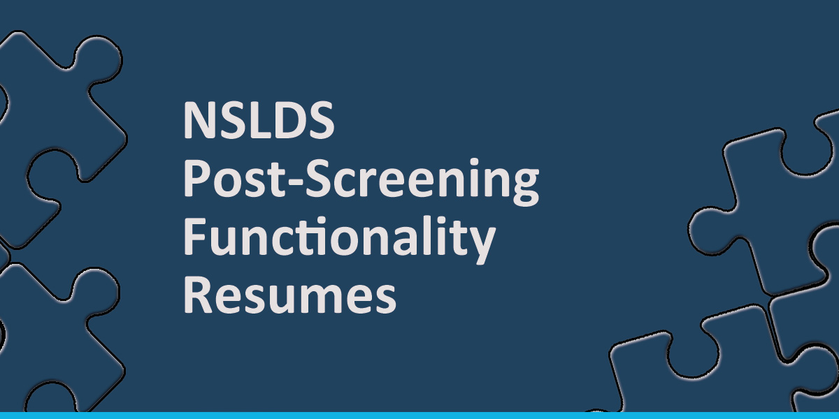 NSLDS Post-screening Functionality To Resume This Week | College Aid ...