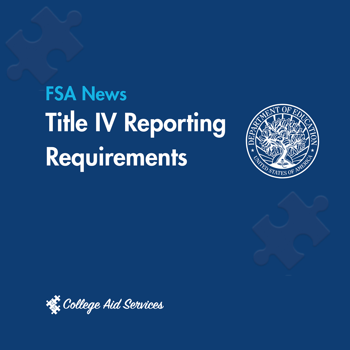 Reminder on Title IV Aid Disbursement Reporting, Excess Cash, and ...