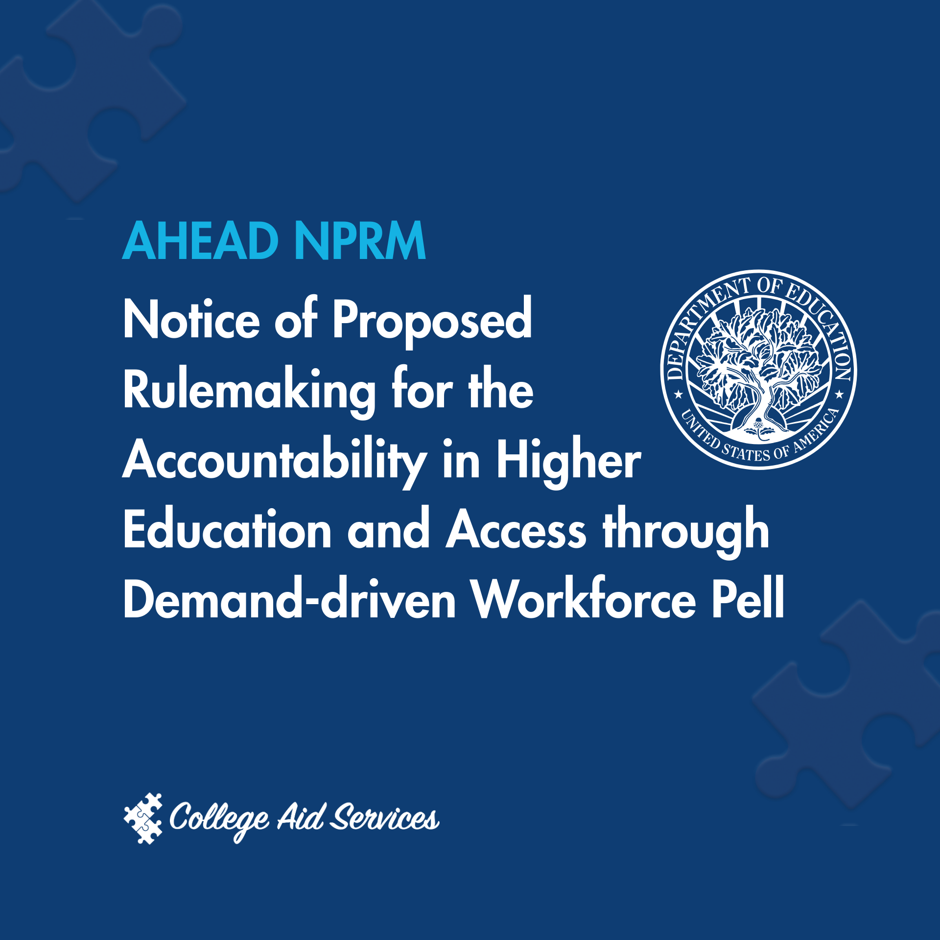NPRM Published for AHEAD: Accountability in Higher Education and Access ...