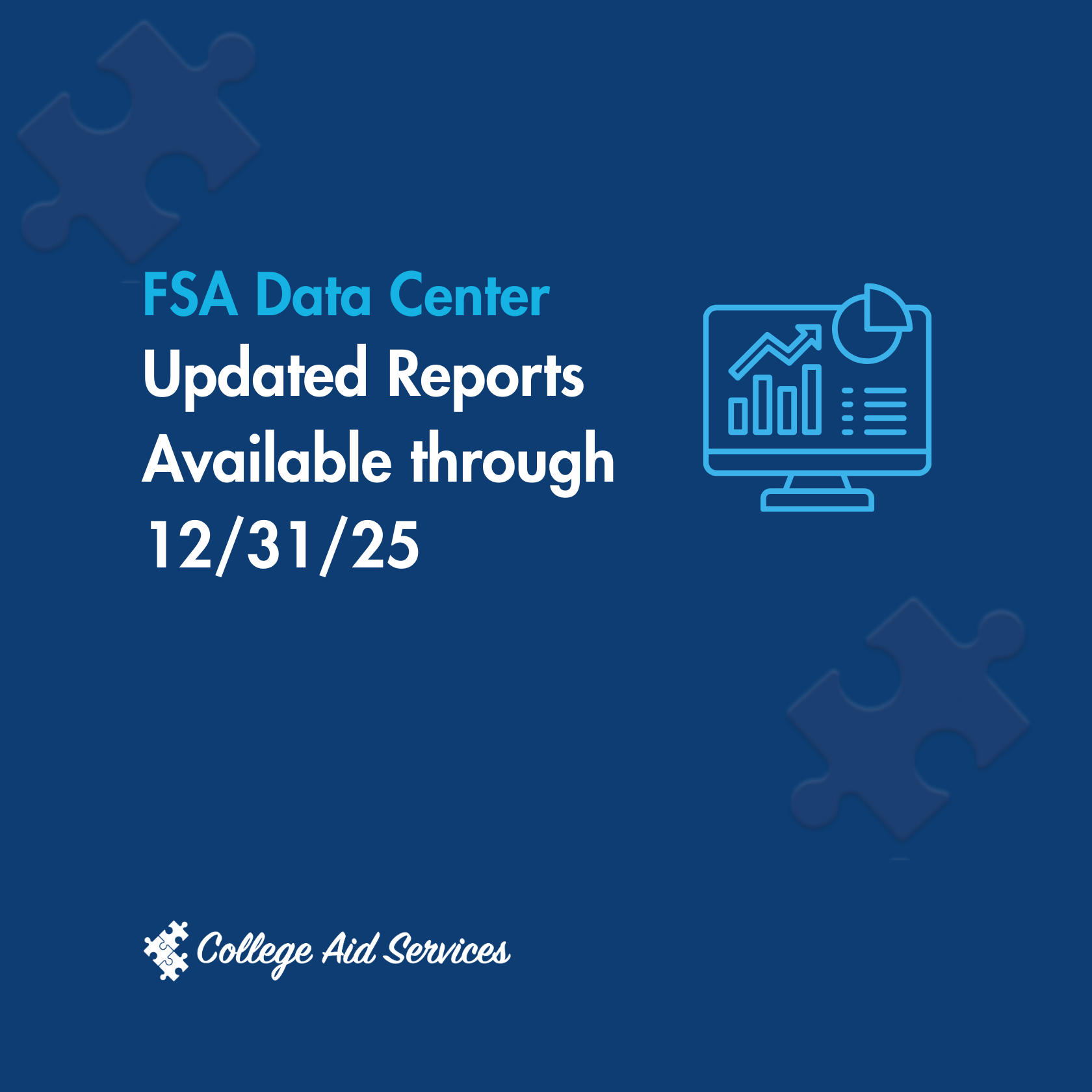 FSA Data Center Reports Updated Through December 31, 2025 | College Aid ...