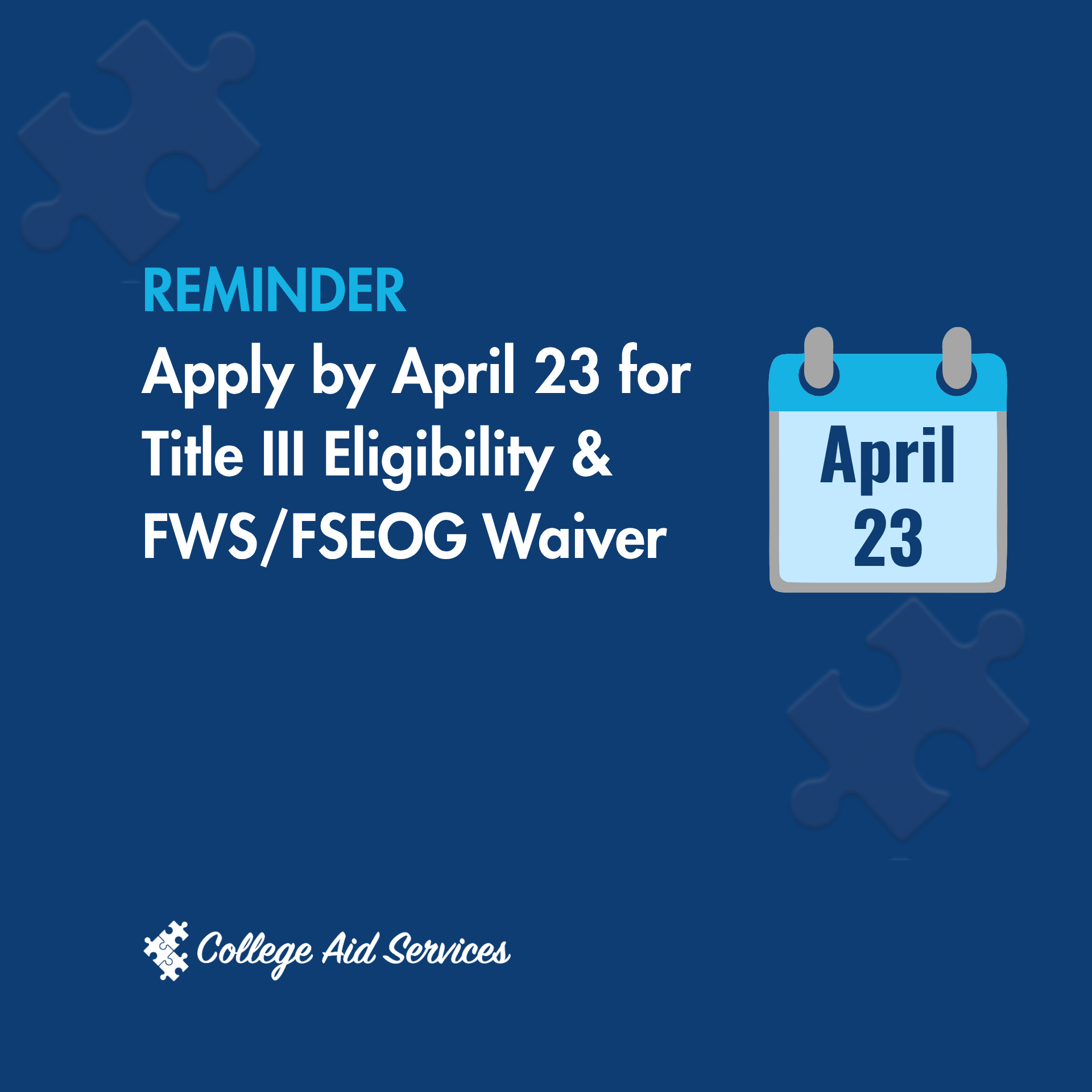 Apply by April 23, 2026 for Title III Eligibility & FWS/FSEOG Waiver ...