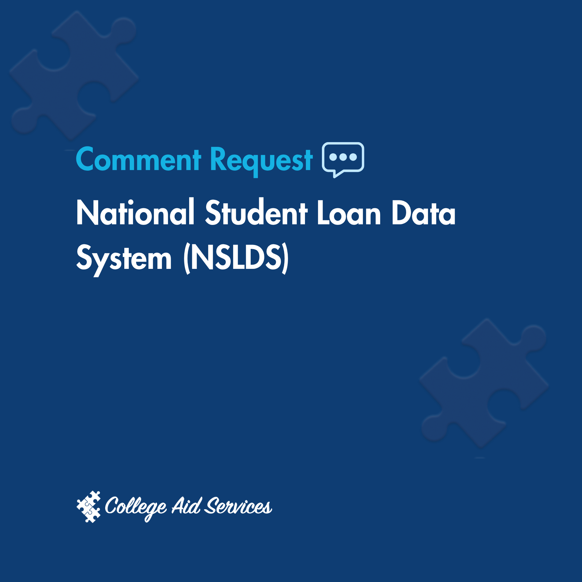 Comment Request: National Student Loan Data System (NSLDS) | College ...